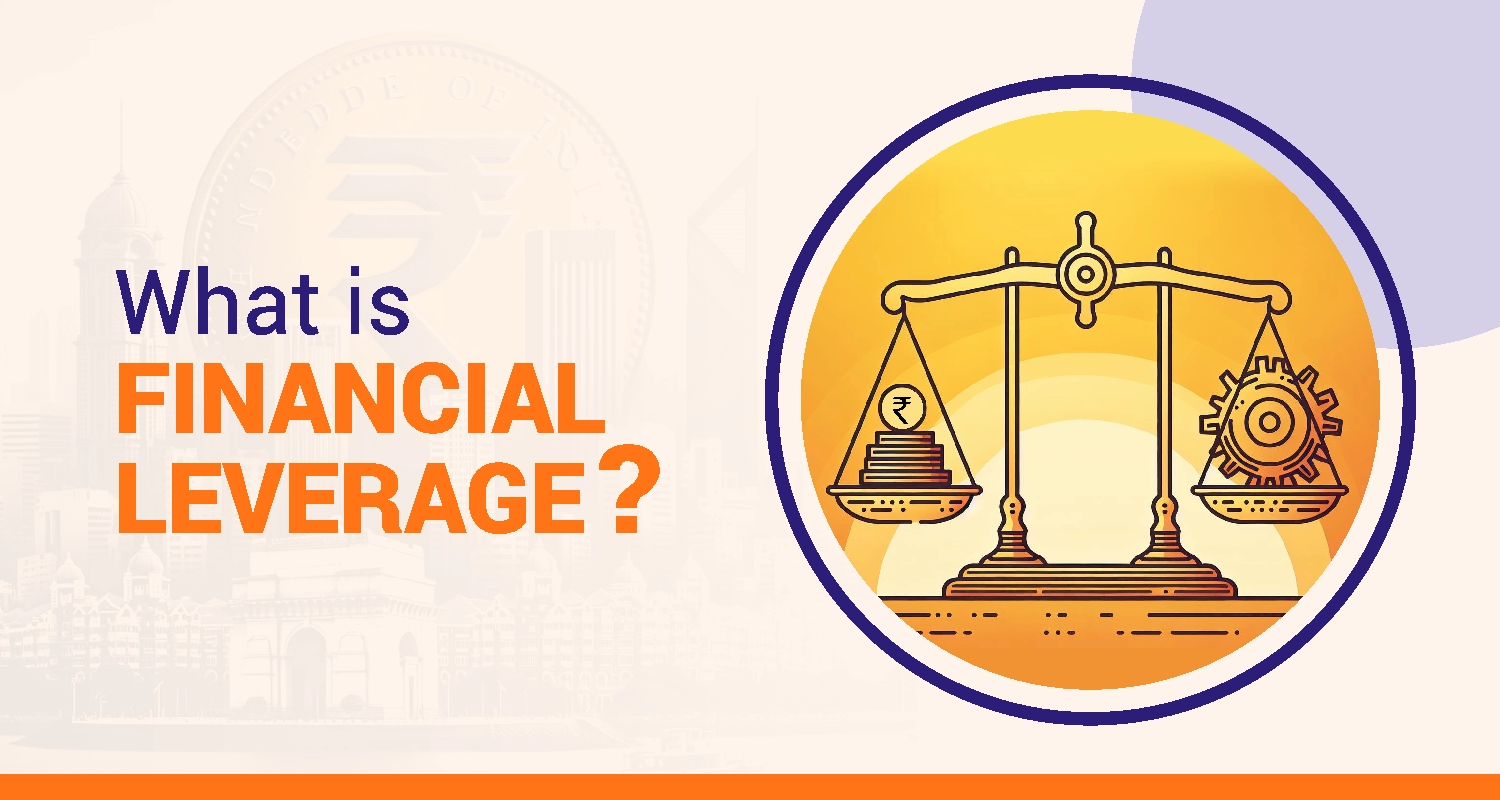 What is Financial Leverage? Types & potenital risk Explained | IIFL Finance